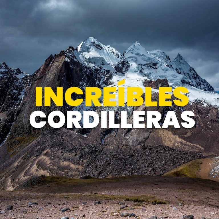 Cordilleras de los Andes en Perú y Sus Majestuosos Paisajes